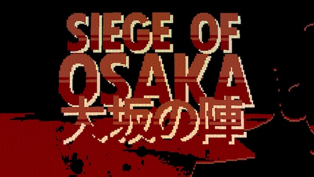 Siege of Osaka – Downloadable Game | Free Game Planet